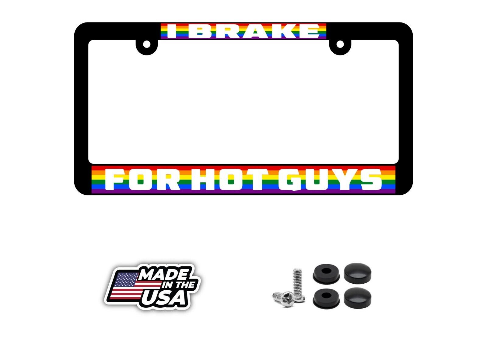 I BRAKE FOR HOT GUYS GAY LESBIAN LGBTQ RAINBOW LICENSE PLATE FRAME ...