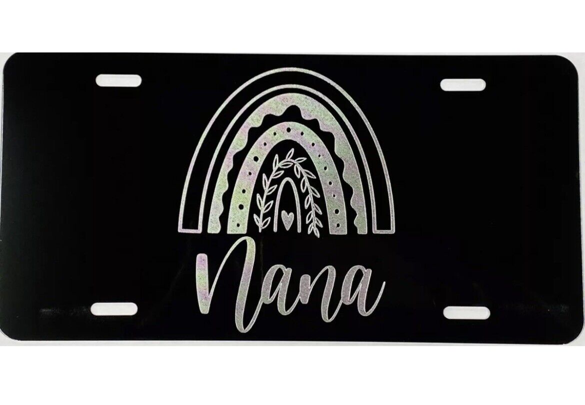 Rainbow Nana Car Tag Engraved Etched on Gloss Black Aluminum License ...
