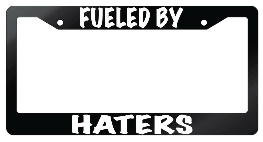 Fueled By Haters Glossy Black Plastic License Plate Frame Mod ...