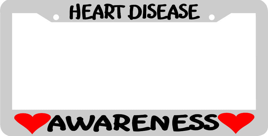HEART DISEASE AWARENESS Awareness License Plate Frame