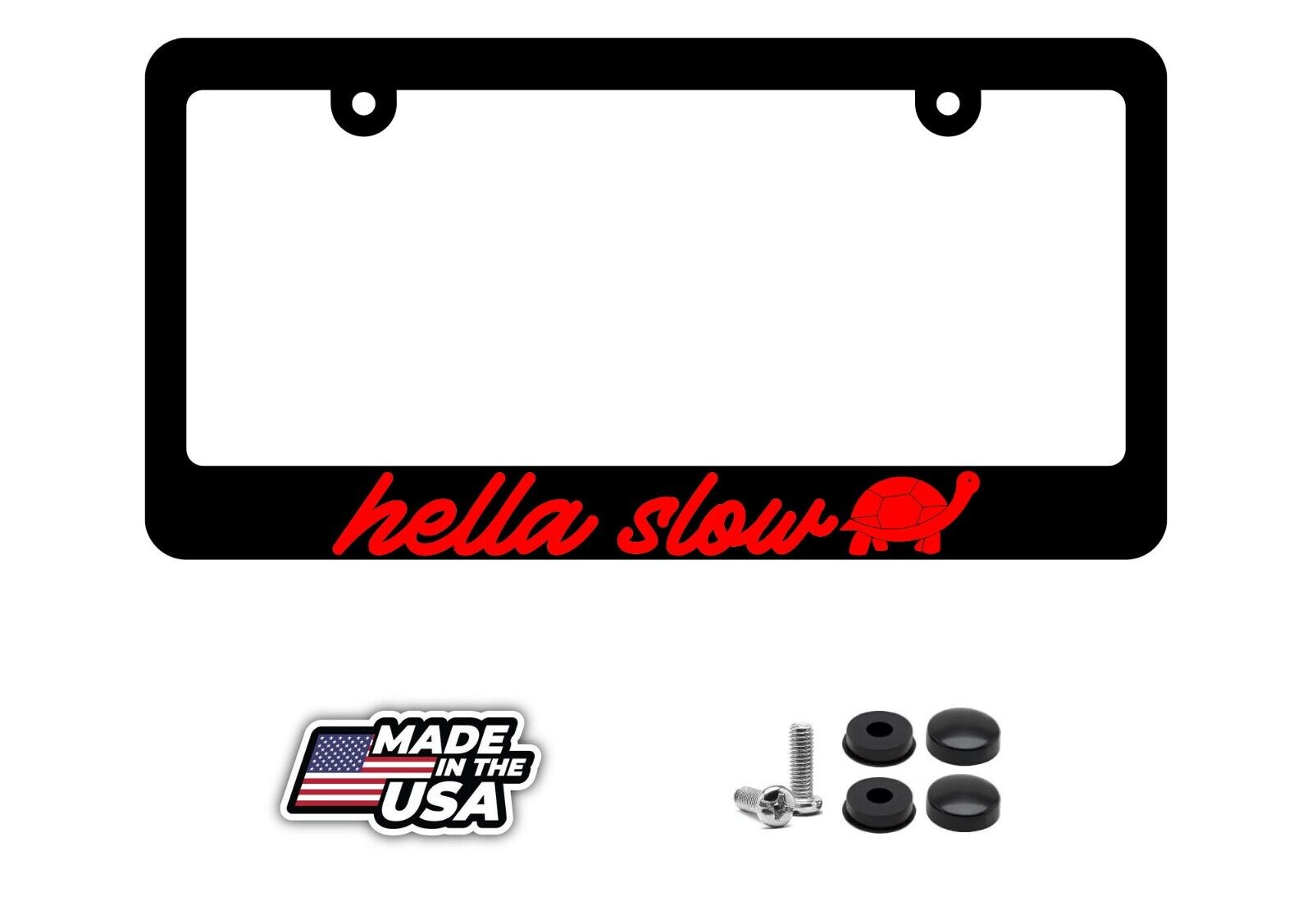Hella Slow License Plate Frame Lowered jdm funny low slow - Red art