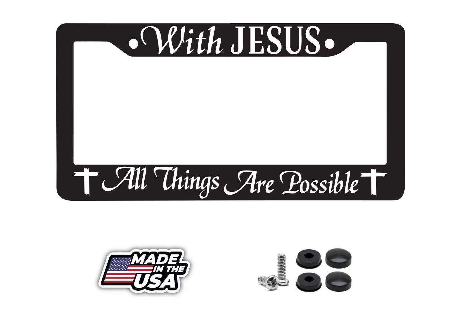 With Jesus All Things Are Possible Cross Christian License Plate Frame