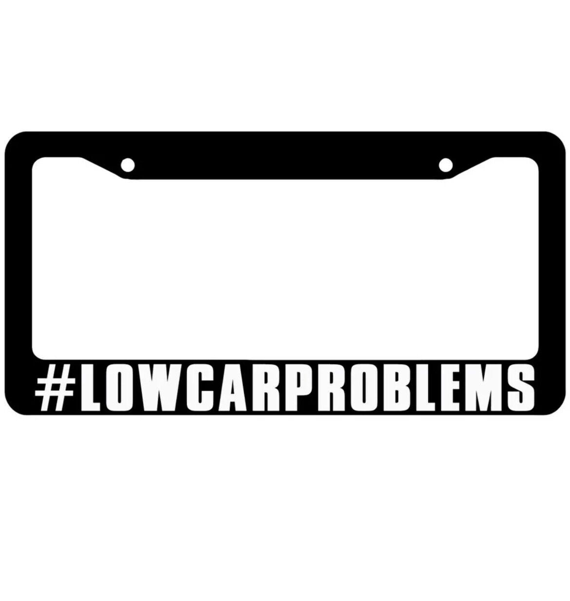 #LOWCARPROBLEMS LICENSE PLATE FRAME JDM LOW CAMBER FLUSH DROP FUNNY CAR ...