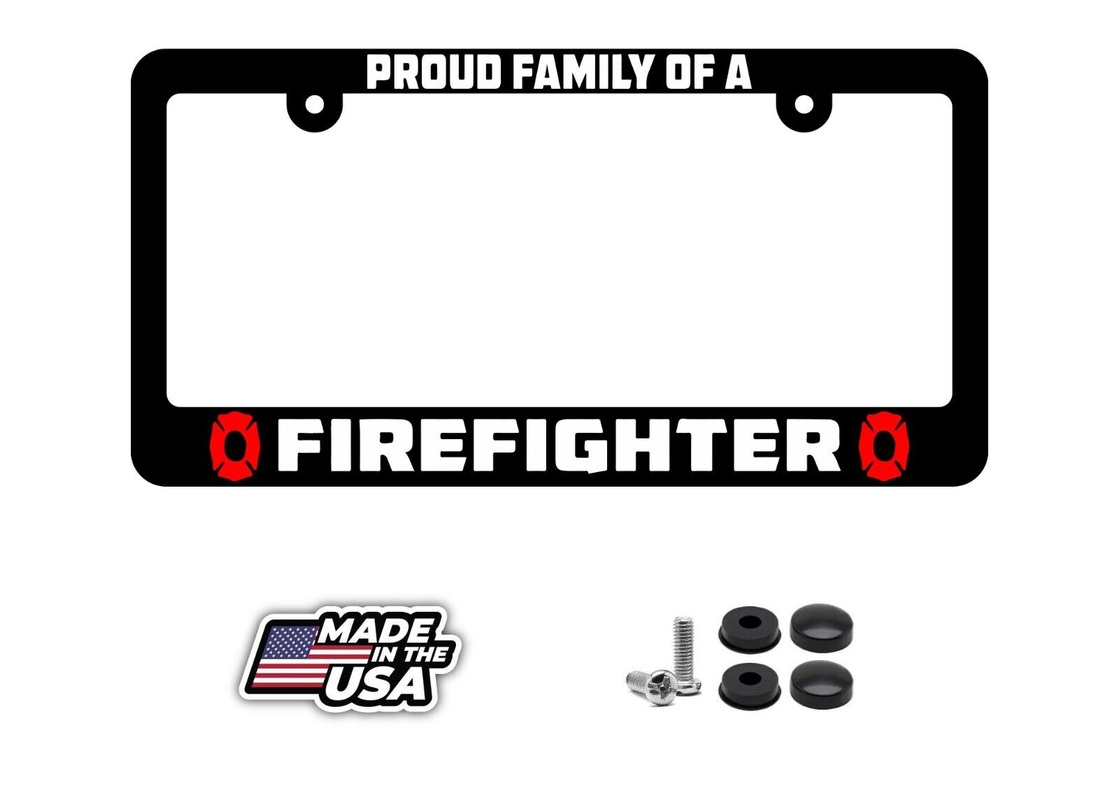 Firefighter Proud Family of a license Plate Frame – License Plate Frame