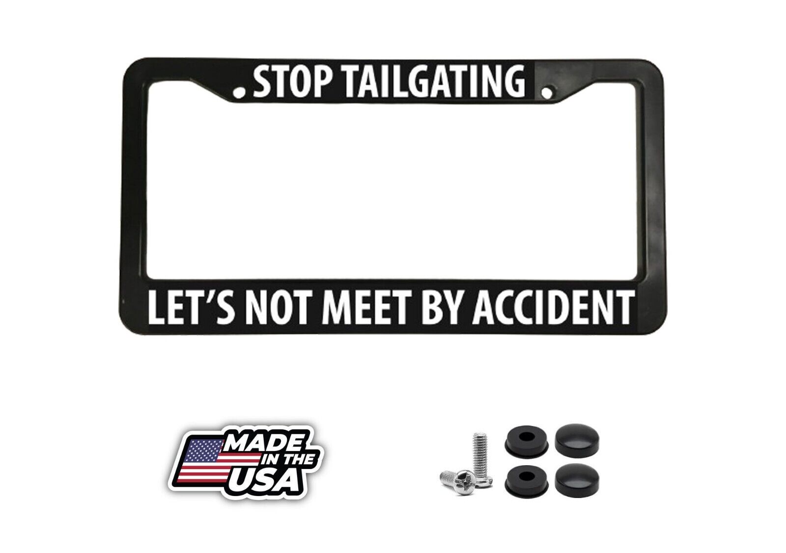 Stop Tailgating Lets Not Meet By Accident Funny Traffic Car License ...