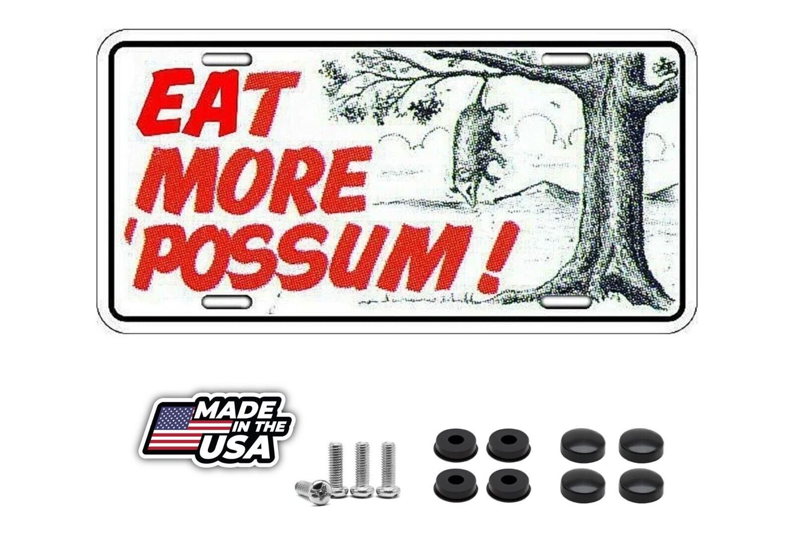 Eat More 'Possum, License Plate Including Mounting Hardware – License ...