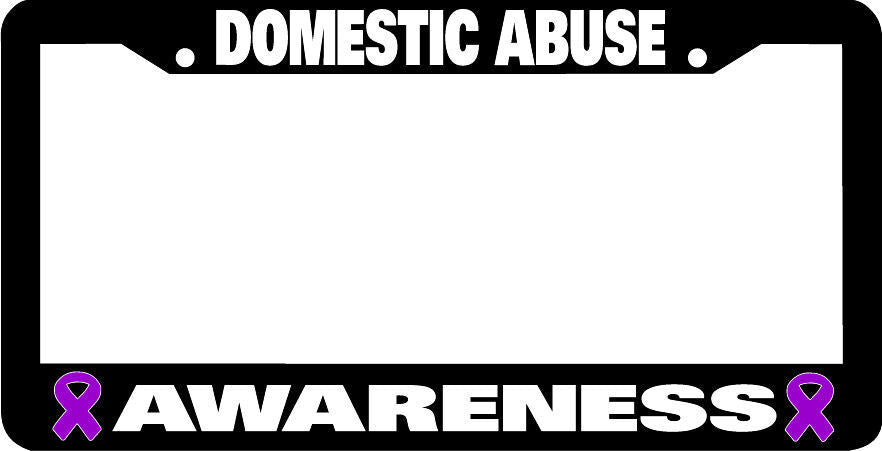DOMESTIC ABUSE AWARENESS License Plate Frame