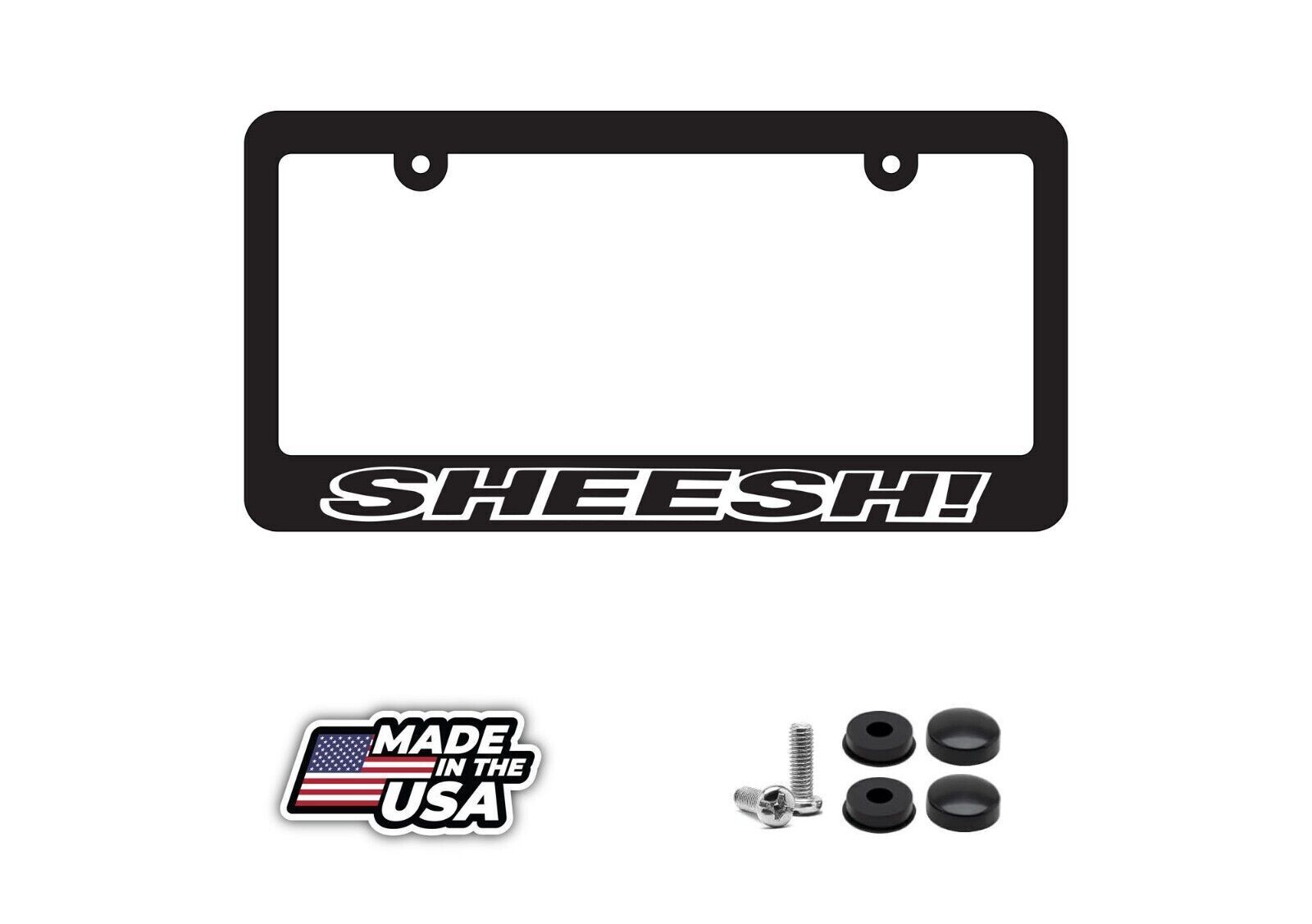 🔥 SHEESH CAR LICENSE Plate Frame COVER JDM EURO LOW VTEC FUNNY NEW ...
