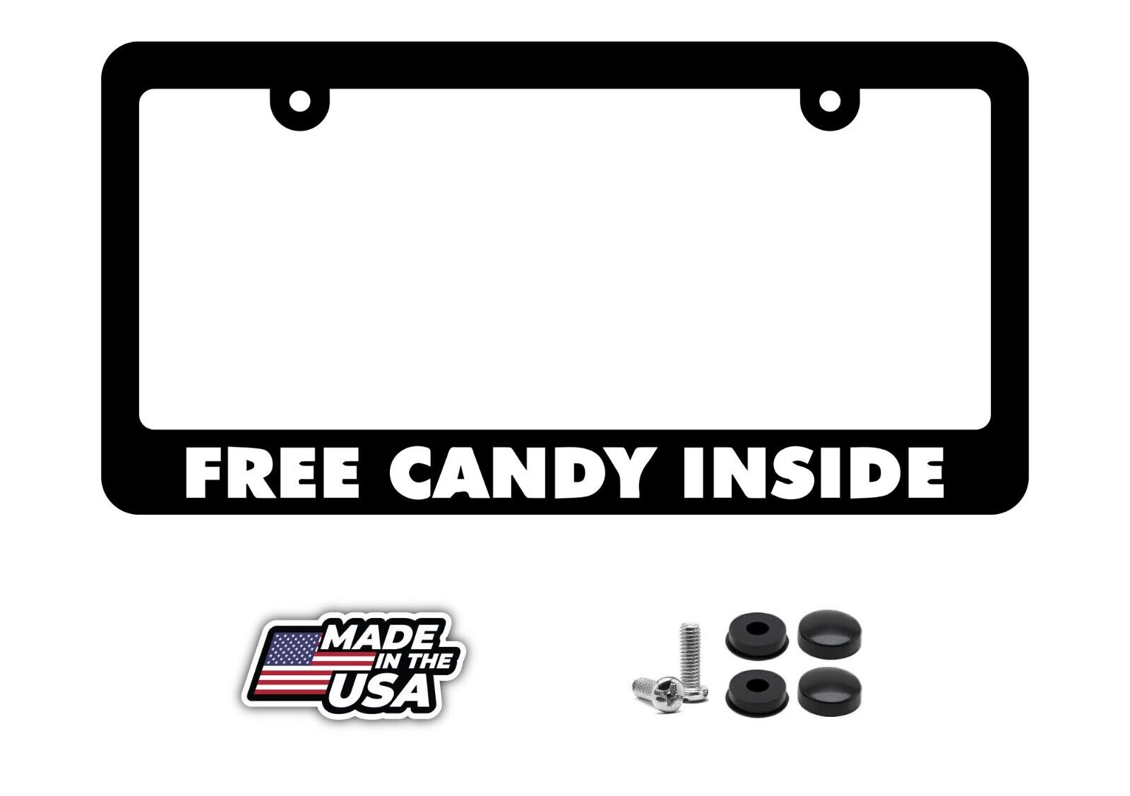 FREE CANDY INSIDE FUNNY HUMOR PRANK LICENSE PLATE FRAME – License Plate ...