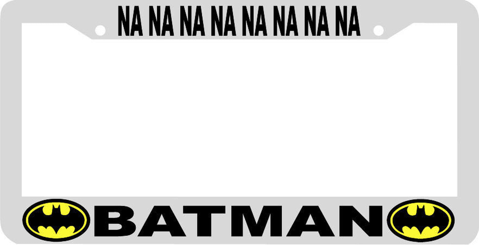 WHITE NA NA NA NA BATMAN License Plate Frame